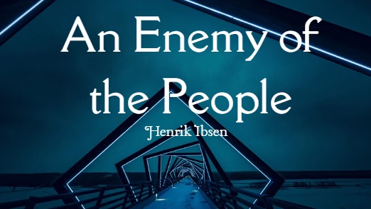 An Enemy of the People By Henrik Ibsen - English Literature Info